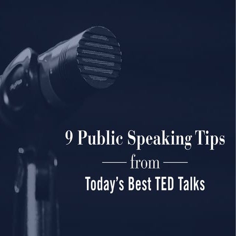 9 public speaking tips from today's best ted talks from carmine gallo | PDF
