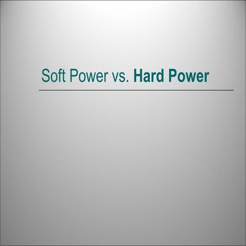 hard v soft power | PPT