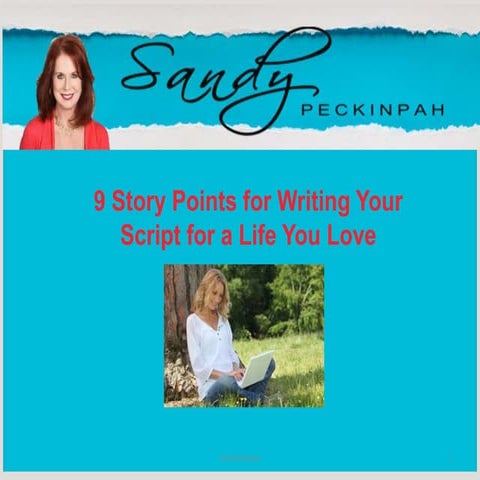 9 story points for writing your script for a life you love | PPT