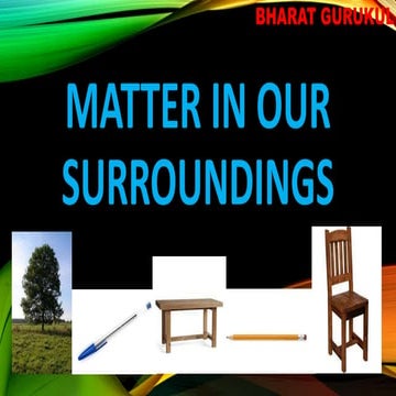 Matter In Our surroundings Class 9th Chapter 1 Science | PPTX