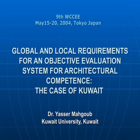 GLOBAL AND LOCAL REQUIREMENTS FOR AN OBJECTIVE EVALUATION SYSTEM FOR ...