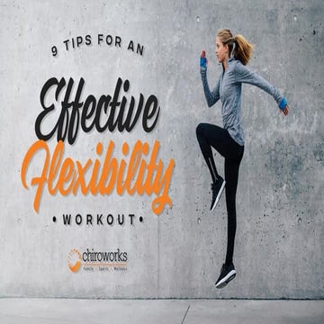 9 tips for an effective flexibility workout | PPT
