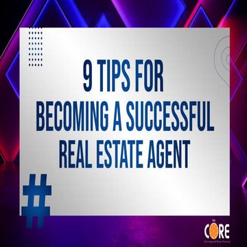 9 Tips For Becoming A Successful Real Estate Agent | PPT