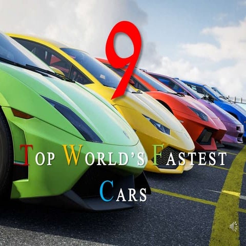 TOP 9 CARS IN THE WORLD | PPT