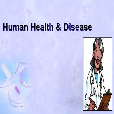 Human health & disease- PPT | PPTX