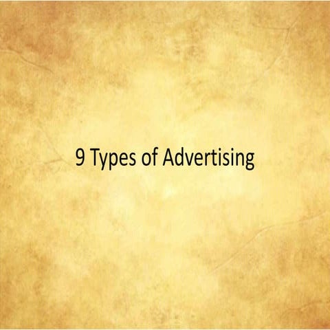 9 types of advertising | PPTX