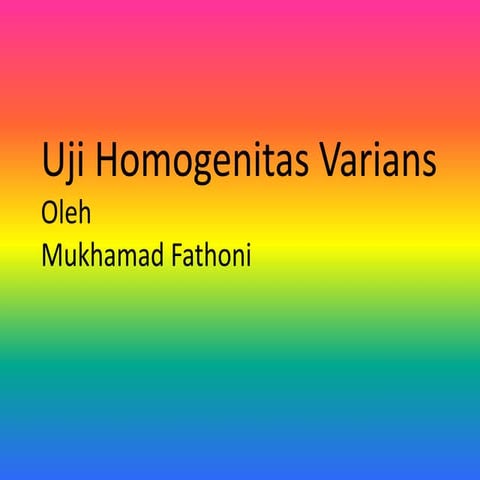 Uji homogenitas varians | PPTX