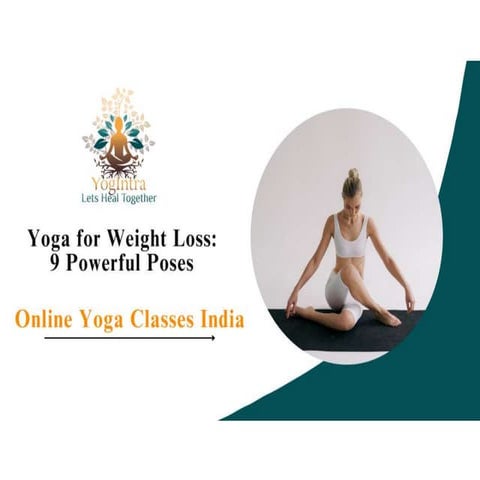 9 Yoga Asana Poses that Can Help You Lose Weight Fast_.pptx