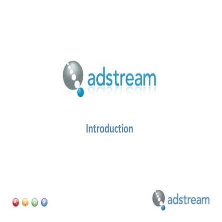 Adstream Intro & Benefits | PPT