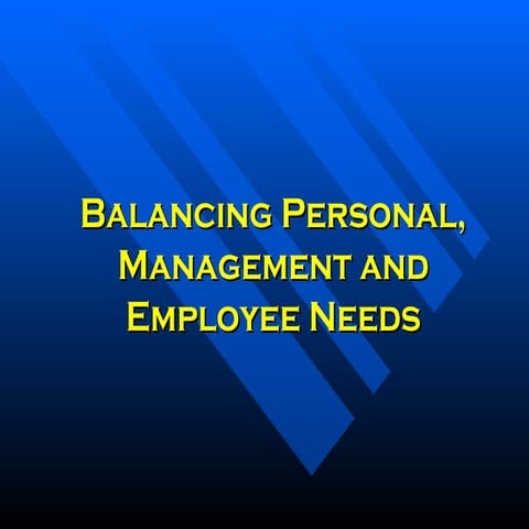 Balancing Personal, Management And Employee Needs | PPS | Business ...