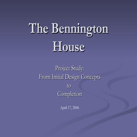 Bennington Study Project | PPT