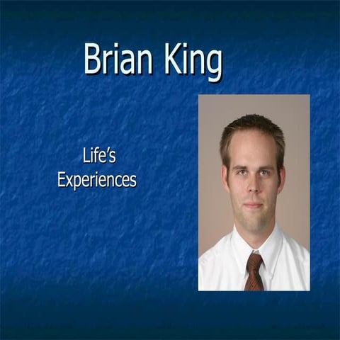 Brian King Life Presentation | PPT | Resume Writing and Advice | Job Search