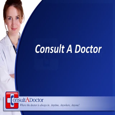 Consult A Doctor Introduction | PPT