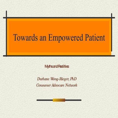 Empowered Patienta | PPT | Medical Health