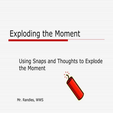 Exploding The Moment | PPT