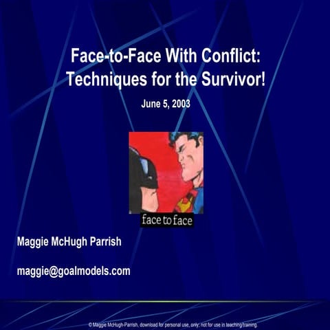 Face To Face With Conflict: Techniques for the Survivor | PPT