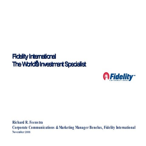 Fidelity International, The Worlds Investment Specialist | PPT
