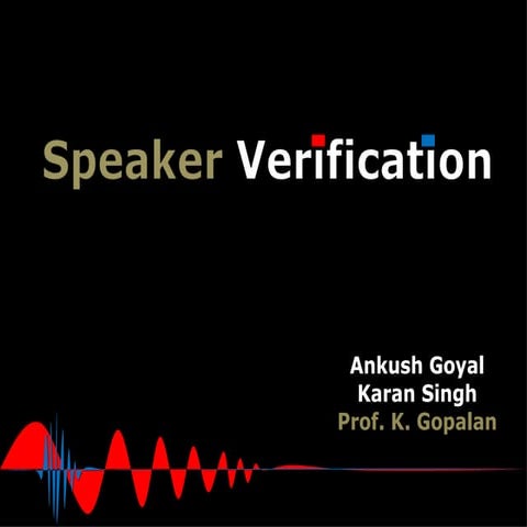 Speaker Verification System | PPT