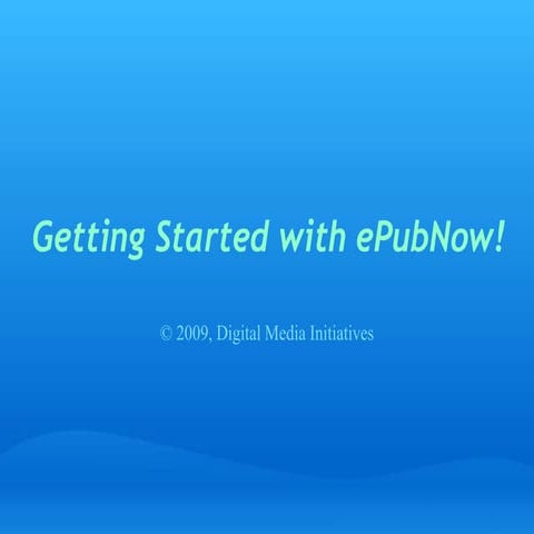 Getting Started With ePubNow! XML Workflow for Publishers | PPT
