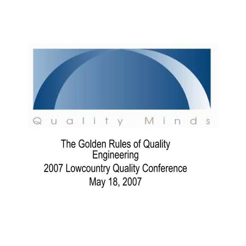 Golden Rules For Quality Engineers | PPT