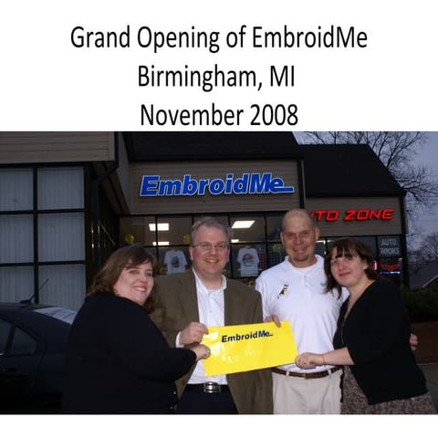 Grand Opening Of Embroid Me | PPT