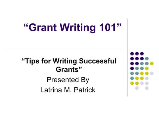 Grant Writing 101 | PPT