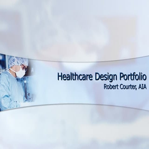 Healthcare Design Portfolio | PPT