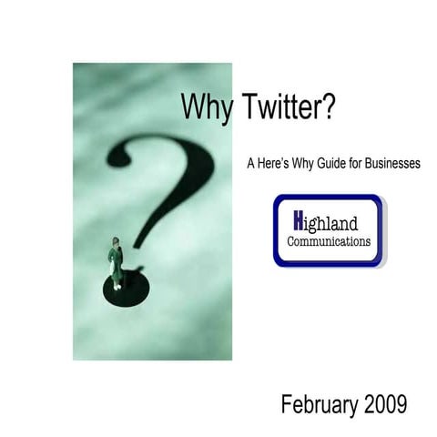 Why Twitter? A Here's Why Guide for Businesses | PPT
