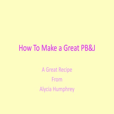 How To Make A Great Pb&J | PDF