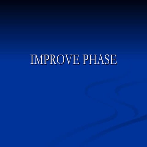 Improve Phase | PPT