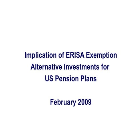 Implications Of Erisa Exemption For Alternative Investments | PPT