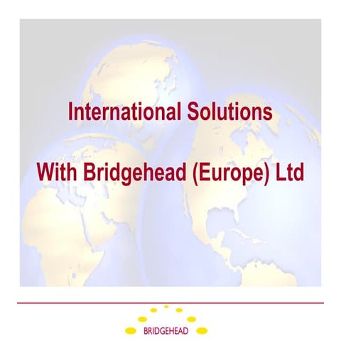 International Solutions With Bridgehead | PPT