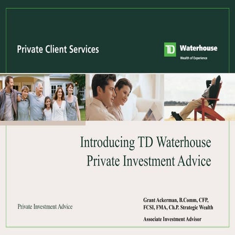 Introduction to TD Waterhouse Private Investment Advice | PPT