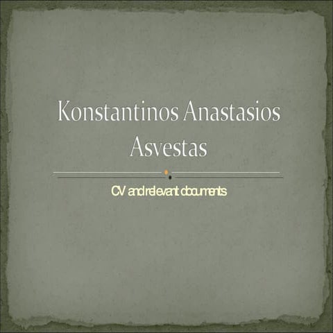 Konstantinos Anastasios Asvestas | PPT