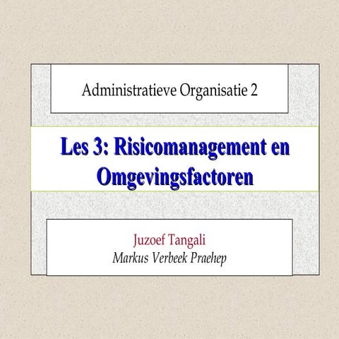 Les 3 Risicomanagement En Omgevingsfactoren | PPT