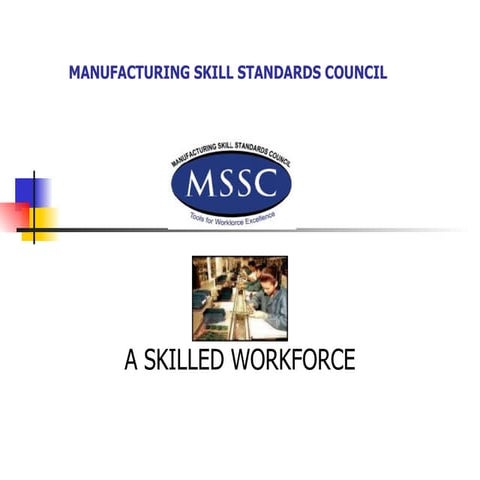 Manufacturing Skill Standards Council 2 | PPT