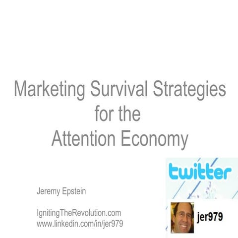 Marketing Survival Strategies For The Attention Economy | PPT