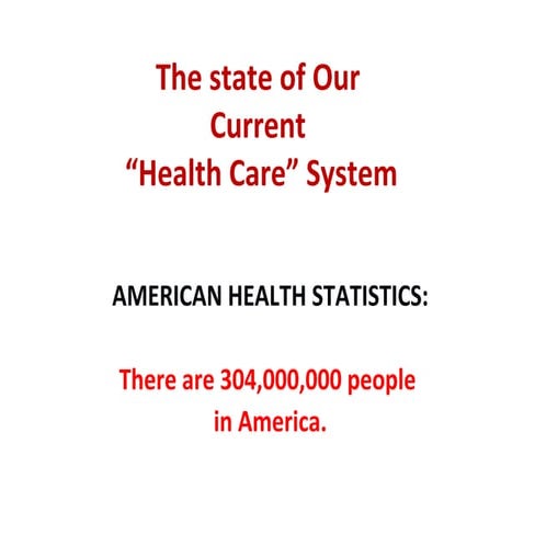 Current "Health Care" System | PPT