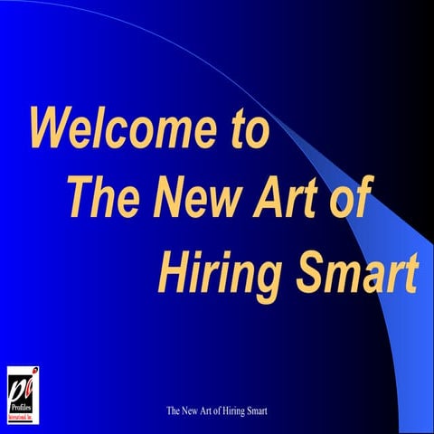 New Art Of Hiring Smart | PPT