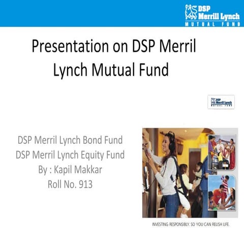 Presentation On Dsp Merril Lynch Mutual Fund | PPT