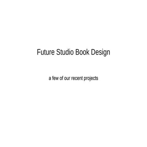 Recent Future Studio Book Designs | PPT
