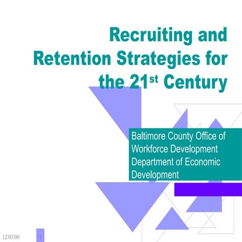 Recruiting And Retention Strategies For The 21st Century | PPT