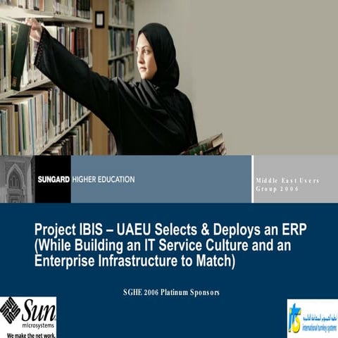 SMEUG 2006 - Project IBIS: ERP at UAE University | PPT | Databases | Computer Software and ...