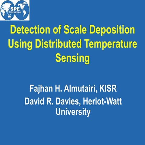 Spe113595 - Detection of Scale Deposition Using Distributed Temperature ...