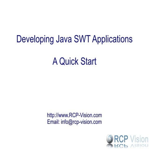 Developing Java Swt Applications A Starter Ppt
