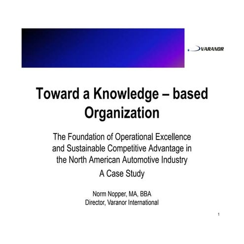 Toward A Knowledge Based Organization, Varanor, 28 Dec 08 | PDF | Automotive Industry | Industries