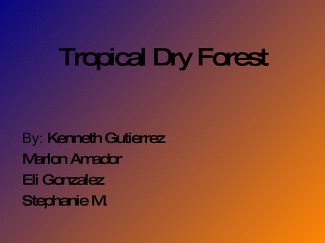 Tropical dry forest | PPTX