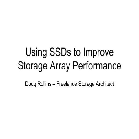 SSDs - Improving Performance of Storage Arrays | PPT