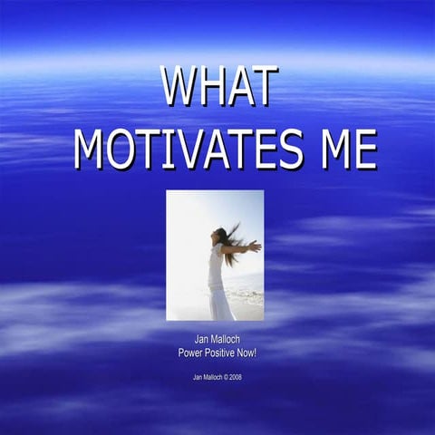 What Motivates Me | PPT