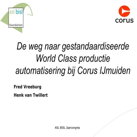 World Class Production Automation Presentation Bisl Asl Annual congress ...